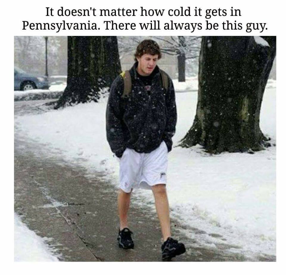 Pa Snow Memes Meanwhile In Pennsylvania Pennsylvania Snow Day Was