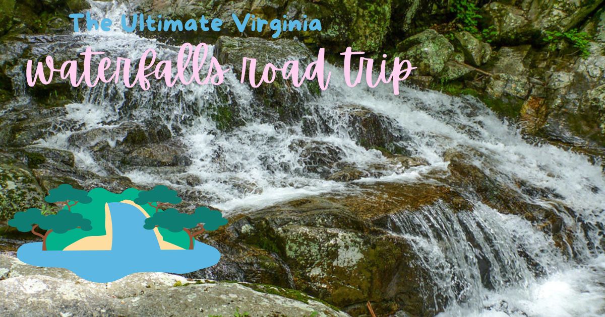 The Ultimate Virginia Waterfall Road Trip Will Take You To 8 Scenic ...