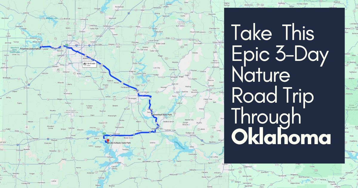 Enjoy Three State Parks On A 3-Day Road Trip In Oklahoma