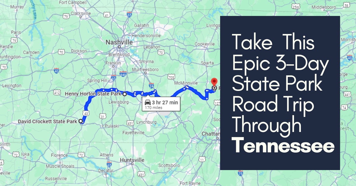 Take This Epic 3-Day Road Trip In Tennessee To 3 State Parks