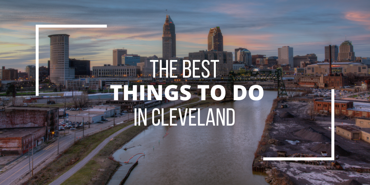 Best Things To Do In Cleveland: 27 Top-Rated Attractions To Visit
