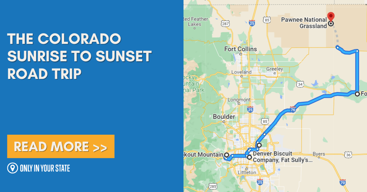 Best Day Trip In Colorado Will Have You Out Sunrise To Sunset