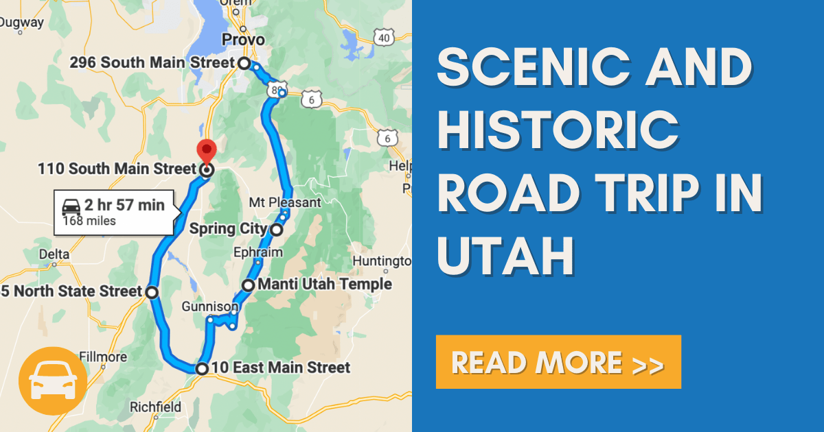 Historic Road Trip In Utah: 6 Places That Take You Back In Time
