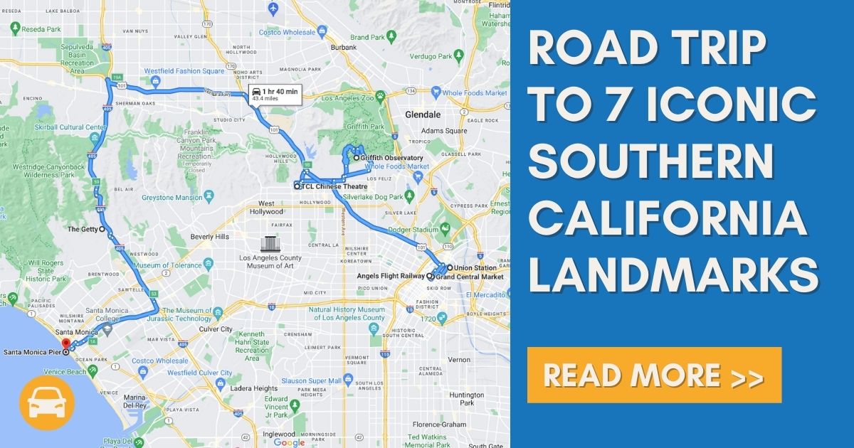 Take a Road Trip To 7 Iconic Landmarks In Southern California