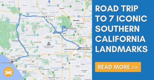 Take a Road Trip To 7 Iconic Landmarks In Southern California