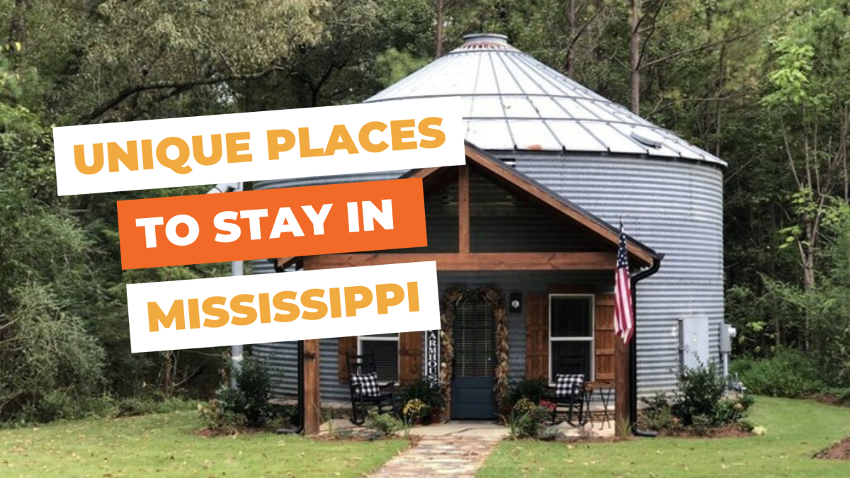 Unique Places To Stay In Mississippi: 7 Cool & Quirky Rentals