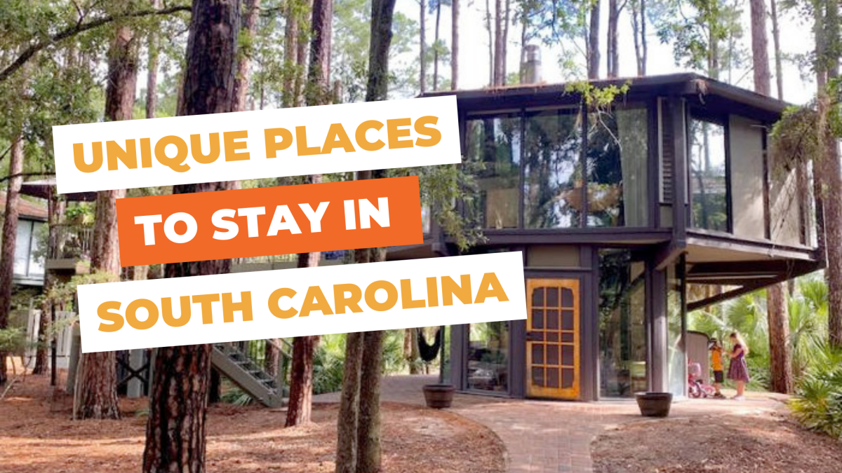 Unique Places to Stay in South Carolina: 10 Cool & Quirky Rentals