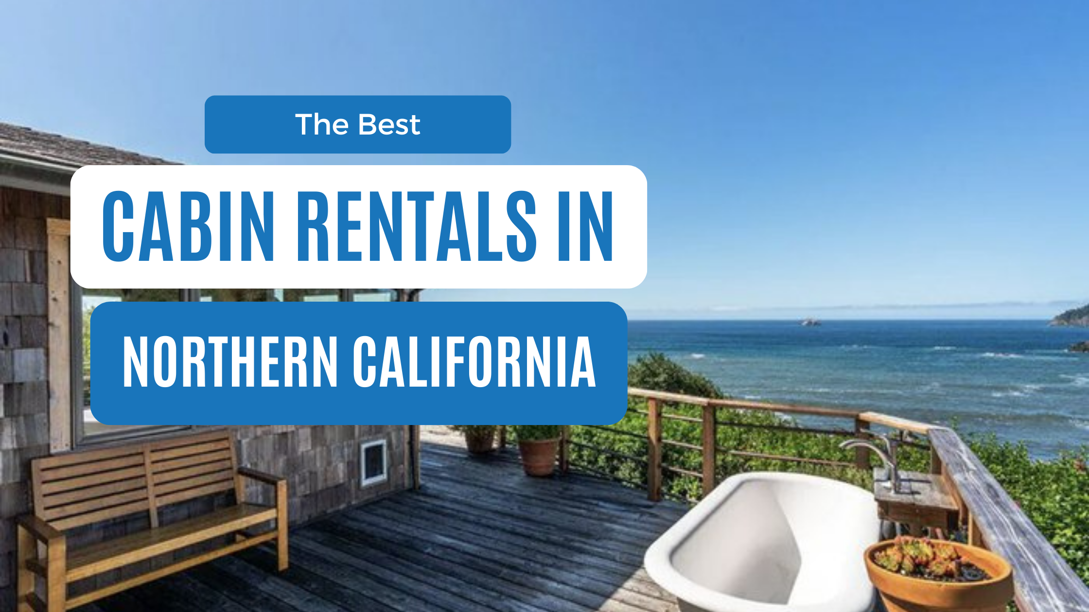 These 16 Cabins In Northern California Offer An Unforgettable Stay