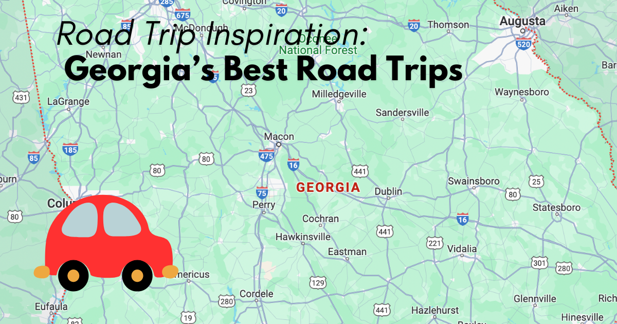 Georgia Road Trip Ideas: 11 Best Road Trips + Itinerary