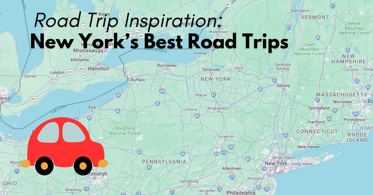 Road Trip Ideas: 11 Best Road Trips In New York + Itinerary