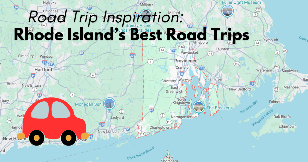 Rhode Island Road Trip Ideas: 11 Best Road Trips + Itinerary