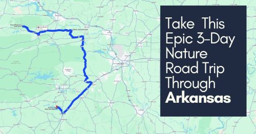 This Weekend Road Trip To Three State Parks In Arkansas Is Epic