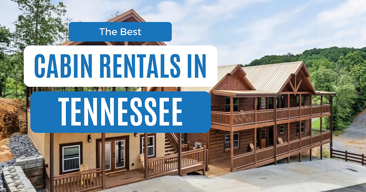 14 Of The Best Cabins In Tennessee For A Unique And Relaxing Getaway
