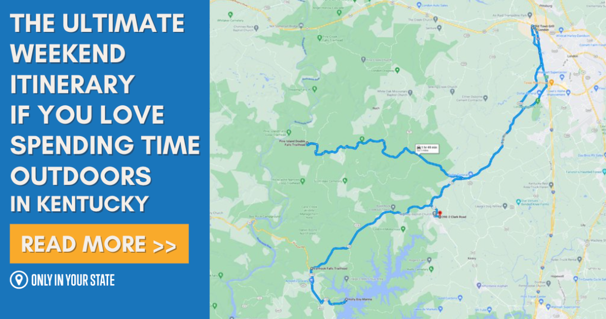 2-Day Itinerary For Outdoor Adventures And Activities In Kentucky