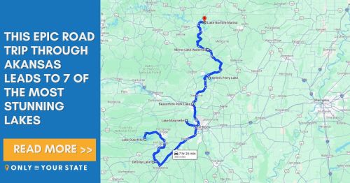 Epic Road Trip: 7 Of The Most Stunning Lakes In Arkansas