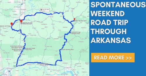 Spontaneous Weekend Road Trip in Arkansas: 8 Must-Visit Destinations